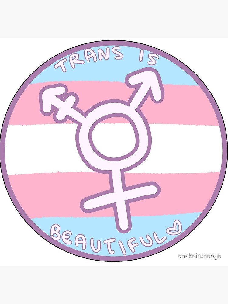 "trans is beautiful" Poster by snakeintheeye | Redbubble