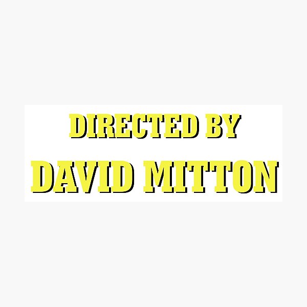 "Directed by David Mitton Thomas the Tank Engine" Photographic Print ...