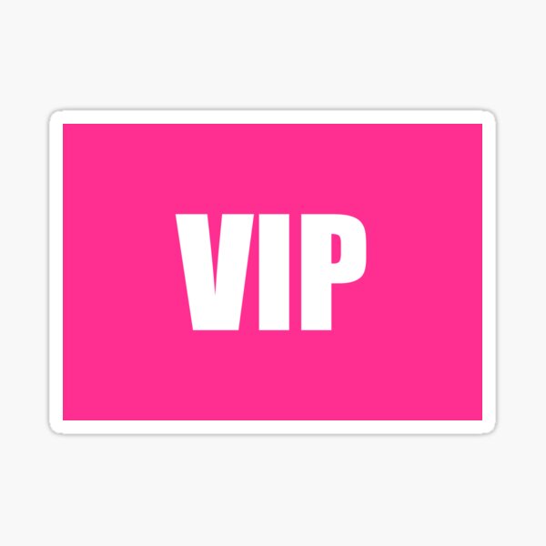 "VIP ( hot pink ) " Sticker for Sale by AdamRegester | Redbubble