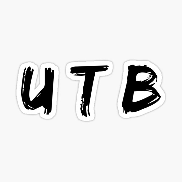 "UTB" Sticker for Sale by Ali0Alobaydi | Redbubble