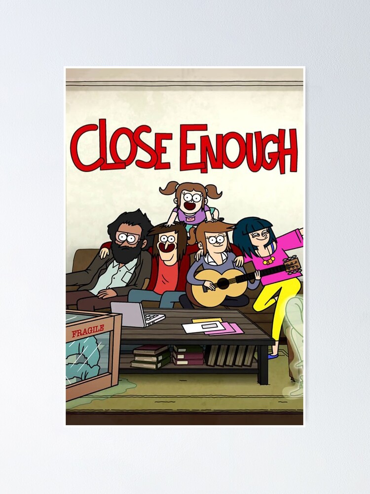 "Close enough" Poster by Jaimerurol | Redbubble