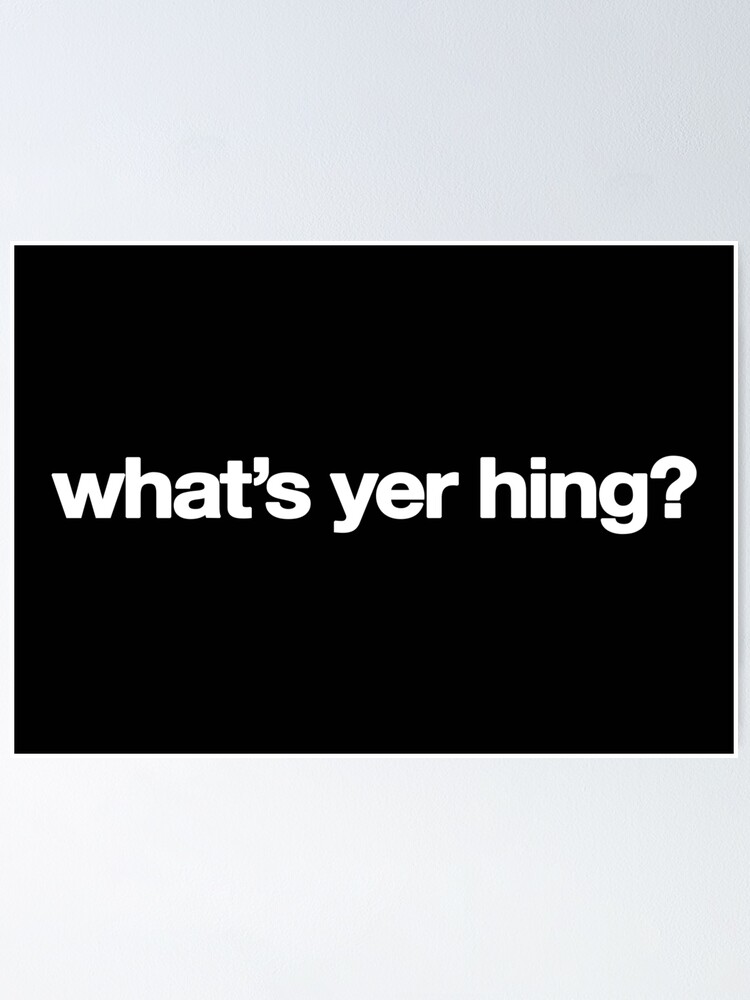 "Limmy - What's yer hing?" Poster by davepalms | Redbubble