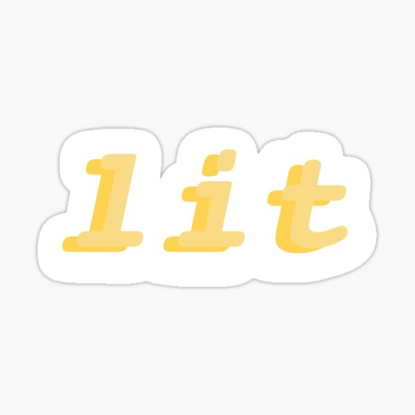 "lit" Sticker by dole-mv | Redbubble