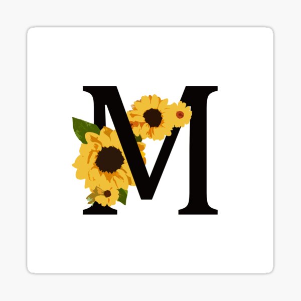 "Pretty Sunflower M Typography Letter Art Print " Sticker for Sale by ...