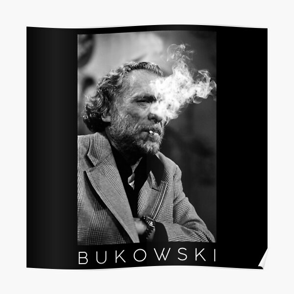 Bukowski Posters | Redbubble