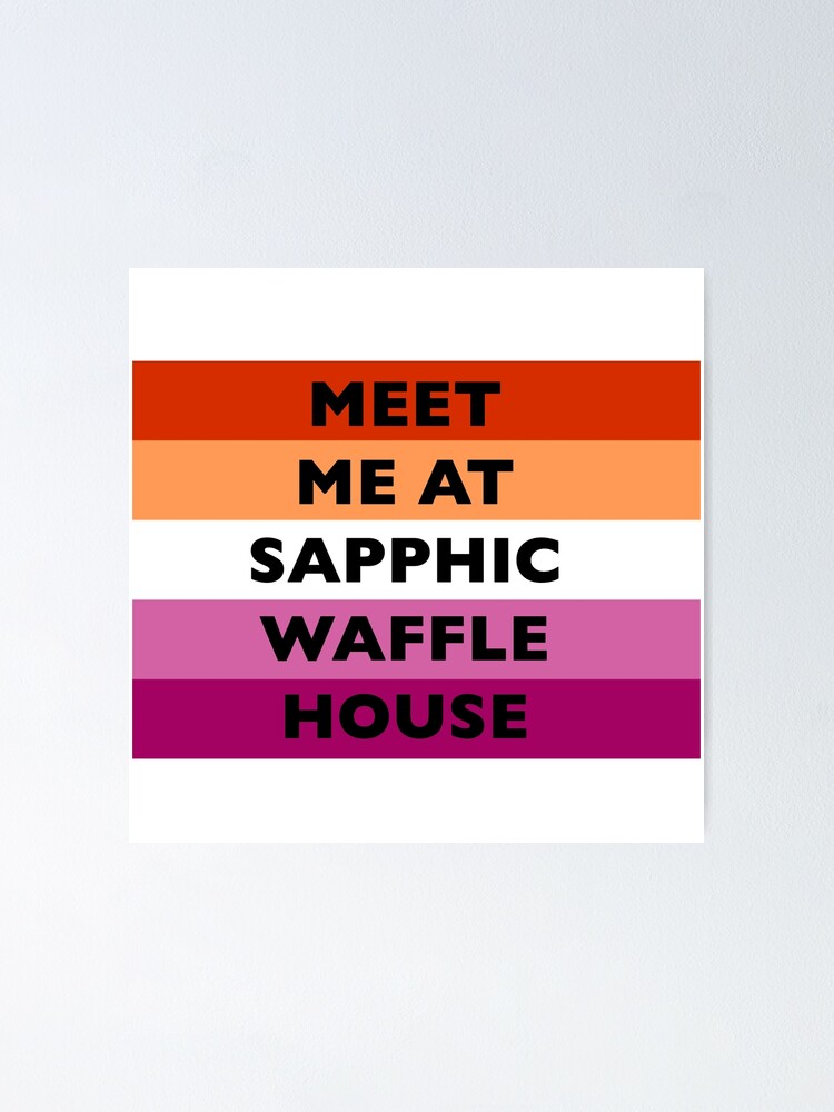 "Sapphic Waffle House" Poster for Sale by MollyMarilyn | Redbubble