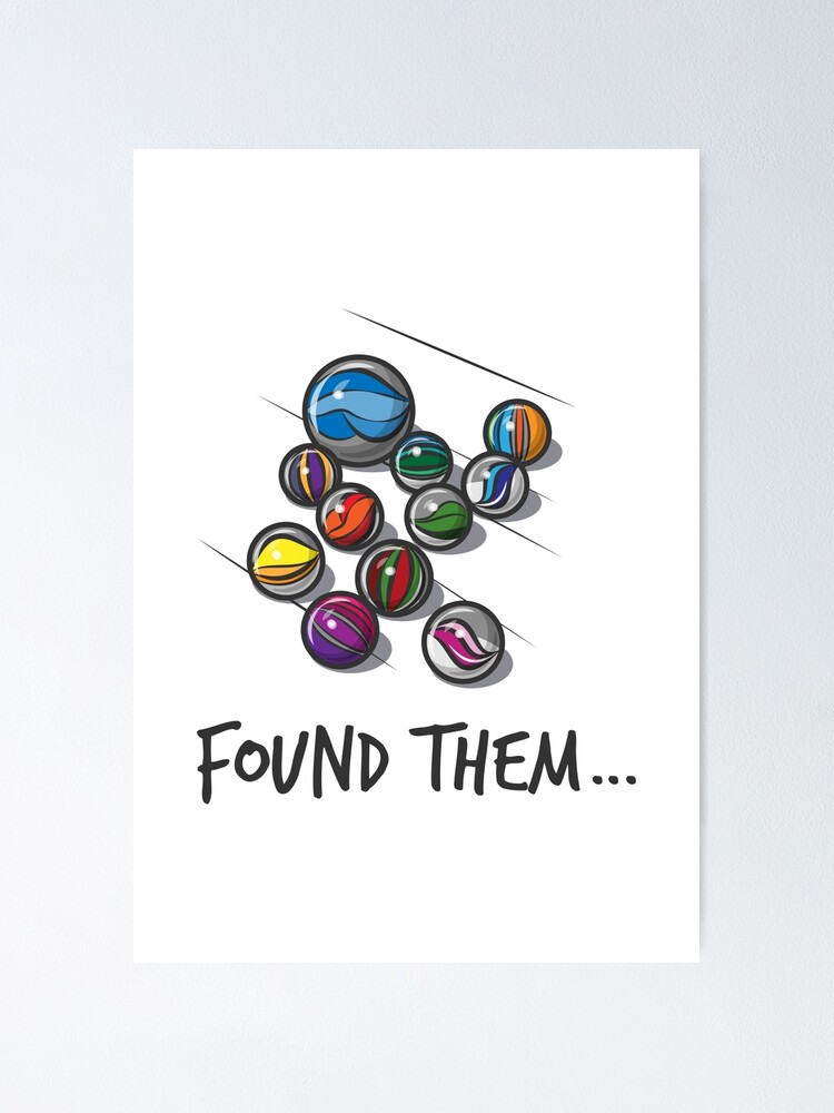 "Lost Marbles" Poster for Sale by C-N-Designs | Redbubble
