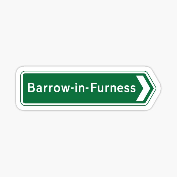 "Barrow-in-Furness Road Sign" Sticker by CumbriaGuru | Redbubble