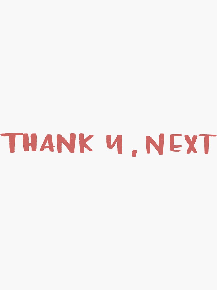 "Thank you, next" Sticker by miabuffington | Redbubble