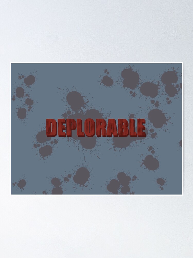 "Deplorable" Poster for Sale by MAGAmasks | Redbubble