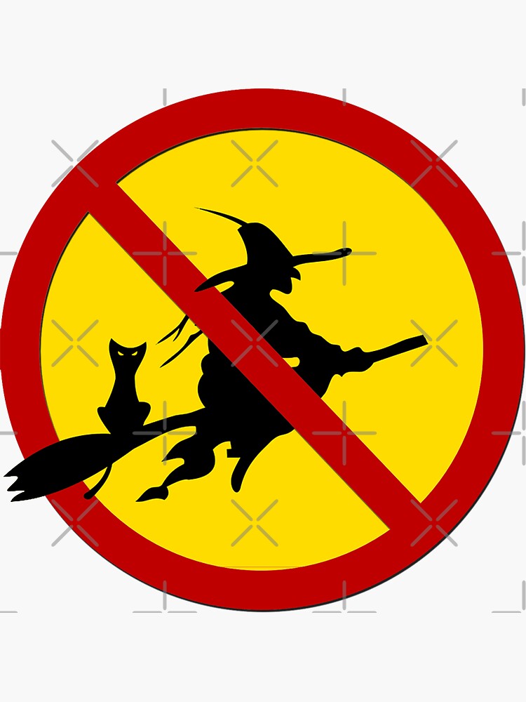 "No Witches Allowed, Funny Warning Sign" Sticker for Sale by levsal ...
