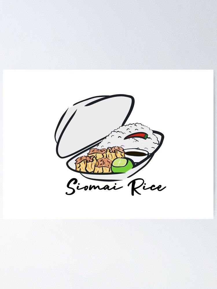 "Siomai Rice" Poster for Sale by aVerySneakyBox | Redbubble
