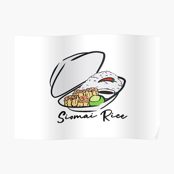 "Siomai Rice" Poster for Sale by aVerySneakyBox | Redbubble