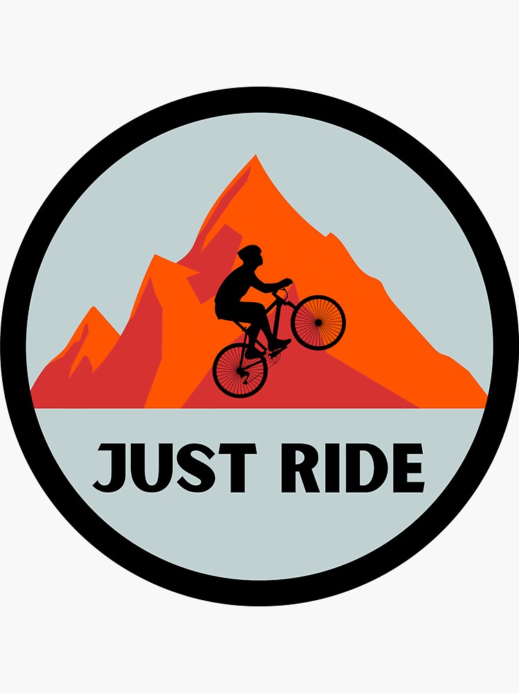 "Just Ride, mountain biking" Sticker for Sale by meierhaus | Redbubble