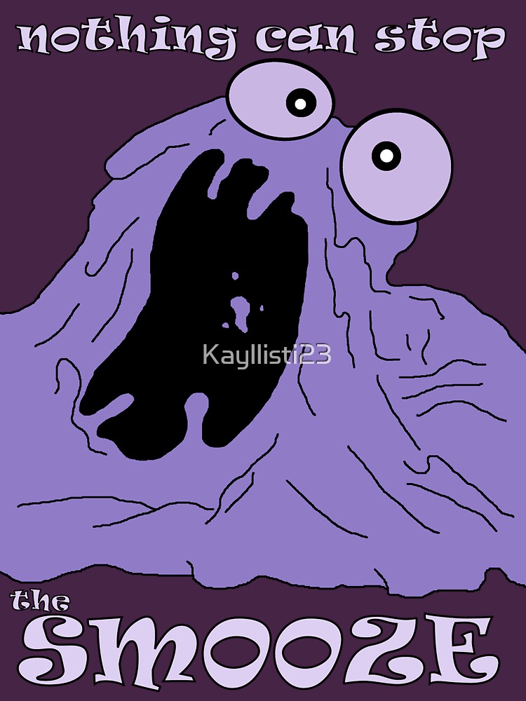 "The Smooze" T-shirt for Sale by Kayllisti23 | Redbubble | nothing can ...