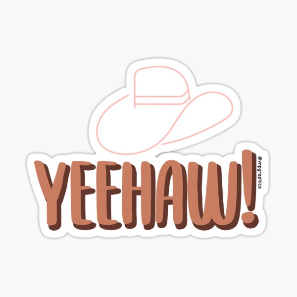 "Yeehaw!" Sticker by vnpgraphics | Redbubble