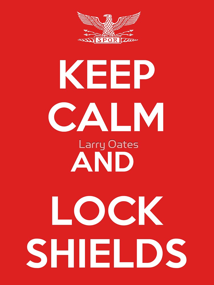 "Keep Calm and Lock Shields" Essential T-Shirt for Sale by ...