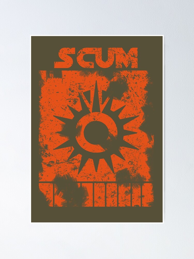 "Scum" Poster for Sale by simonbreeze | Redbubble