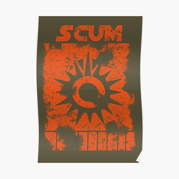 "Scum" Poster for Sale by simonbreeze | Redbubble