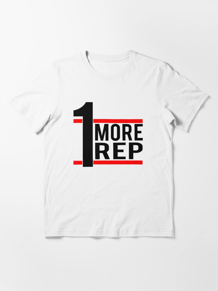 "1 More Rep" T-shirt for Sale by Fitbys | Redbubble | motivation t ...