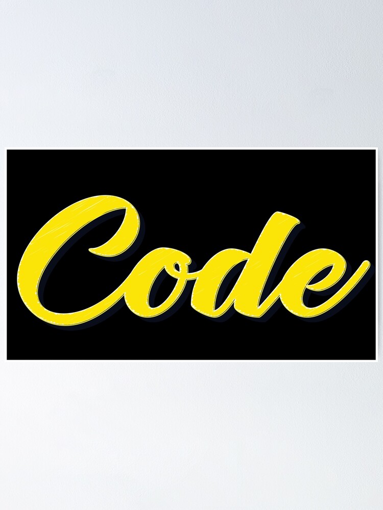 "Code Startup Coder Programming Software Engineering" Poster for Sale ...