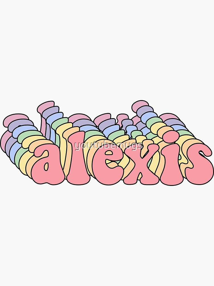 "alexis name sticker" Sticker for Sale by youtubemugs | Redbubble