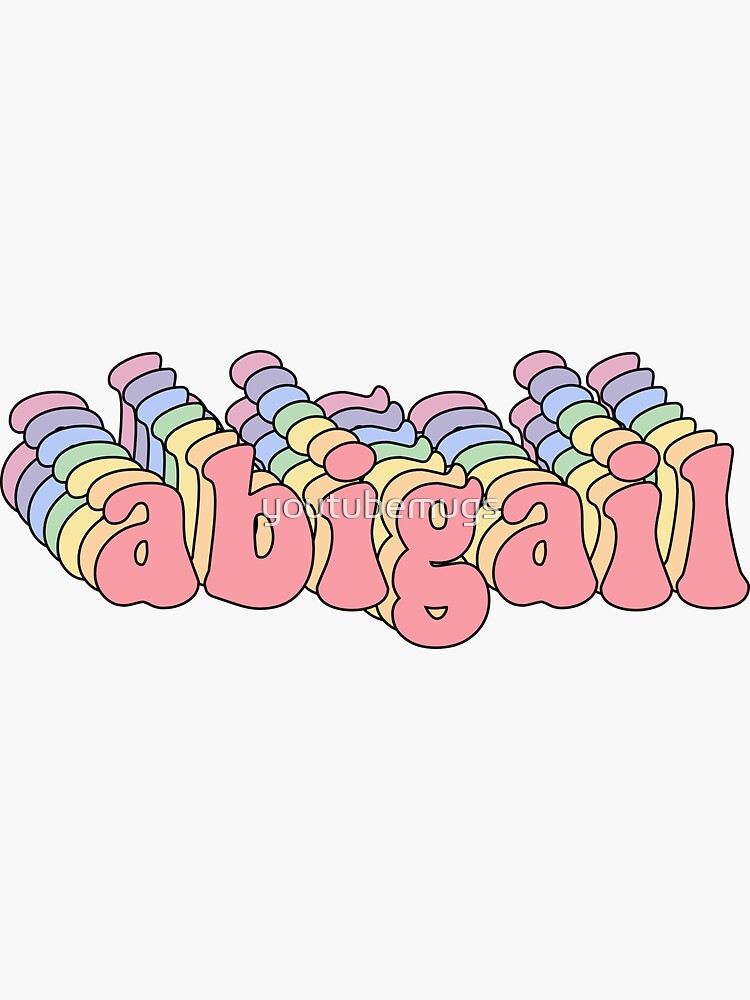 "abigail name sticker" Sticker for Sale by youtubemugs | Redbubble