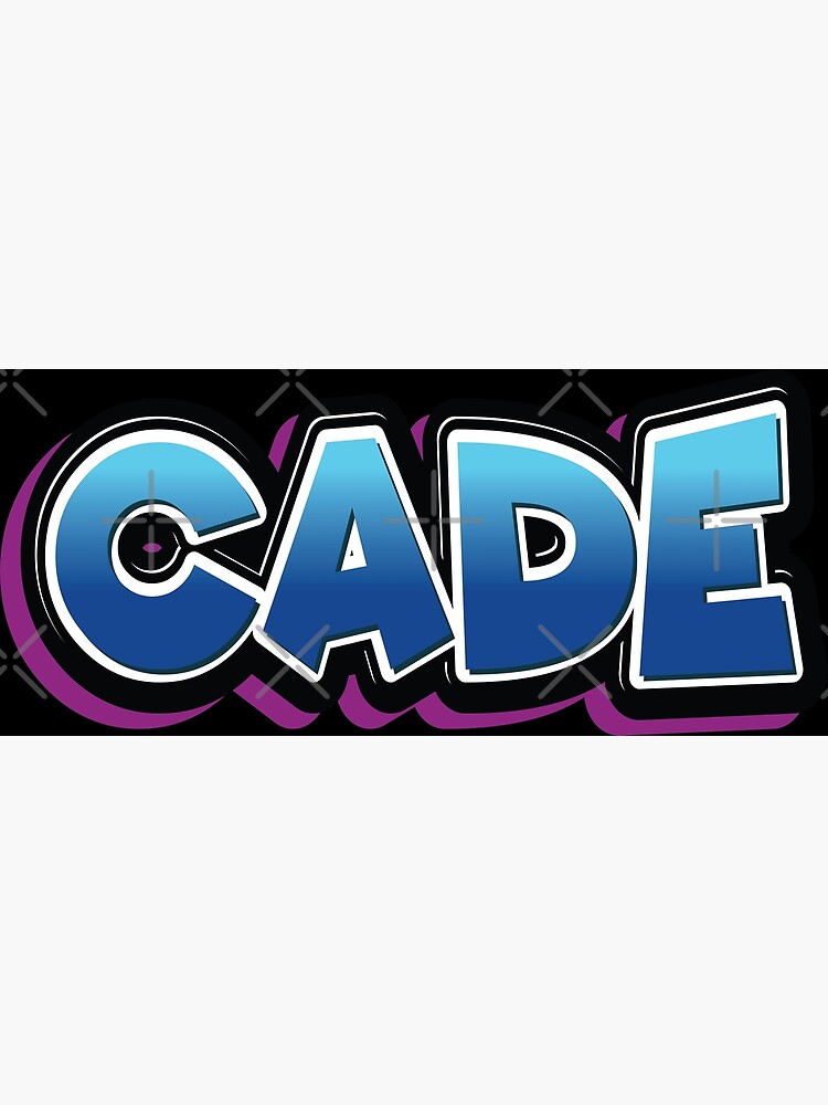 "Cade My Name Is Cade Inspired" Poster by ProjectX23 | Redbubble