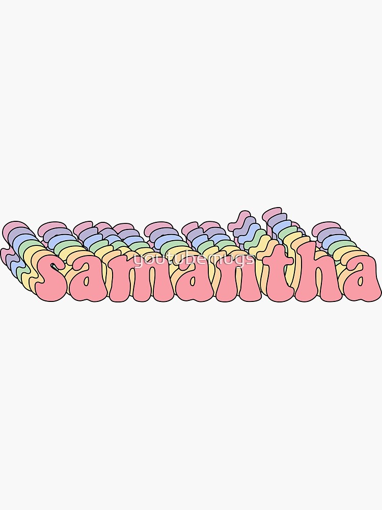 "samantha name sticker" Sticker for Sale by youtubemugs | Redbubble