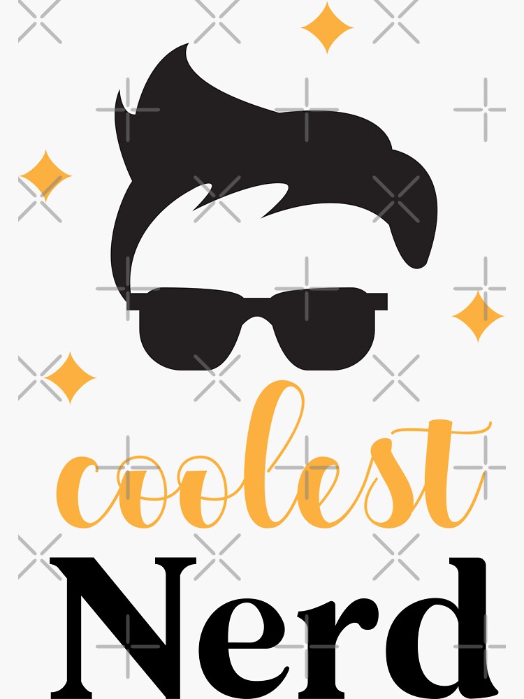 "coolest nerd" Sticker for Sale by OzyManDiaS90 | Redbubble