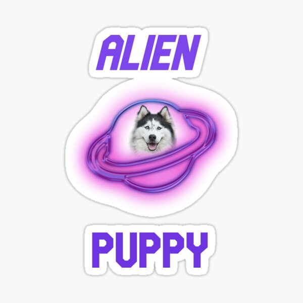 "Alien Puppy" Sticker for Sale by alienstacs | Redbubble