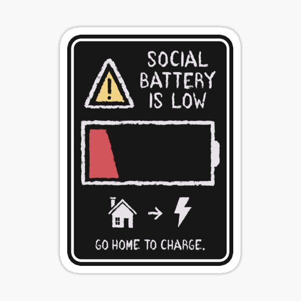 "Low Social Battery" Sticker for Sale by atrellano | Redbubble