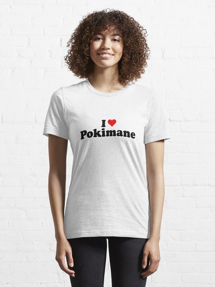 "I Love Pokimane" T-shirt for Sale by Ranje | Redbubble | pokimane t ...