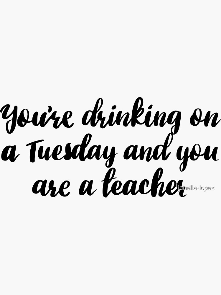 Drinking On Tuesday Quotes It’s Tuesday! 🎉 We’ve Got A New