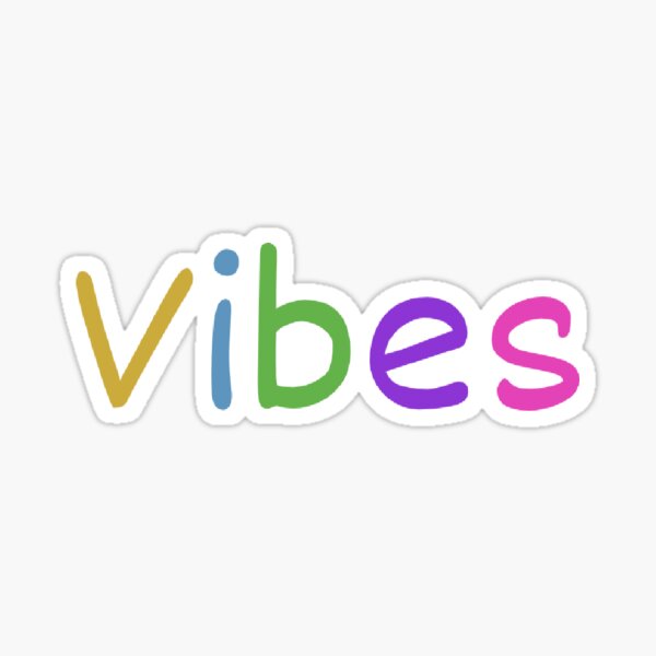 ""vibes" sticker" Sticker for Sale by reesebasye | Redbubble