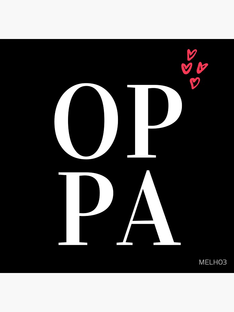 "Oppa T - Shirts for K Drama Lovers" Sticker for Sale by MELH03 | Redbubble