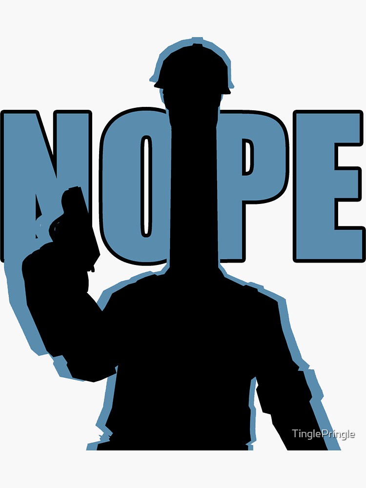 "BLU "NOPE" Engineer - Team Fortress 2" Sticker by TinglePringle ...
