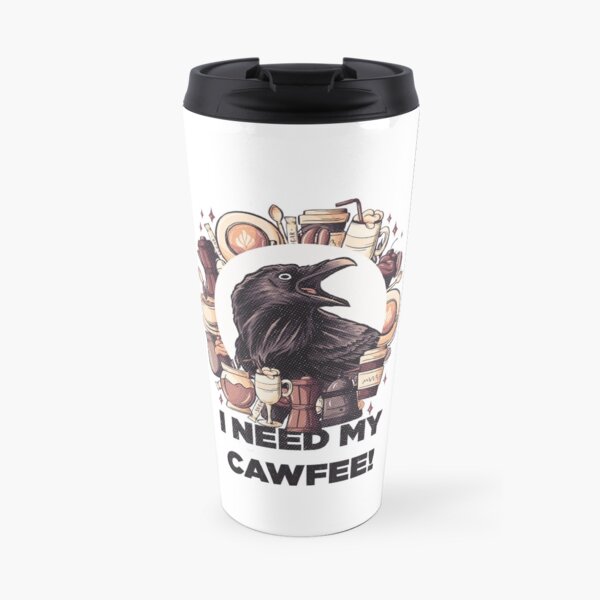 "Cawfee Crow Coffee Caffeine Funny" Travel Coffee Mug for Sale by ...