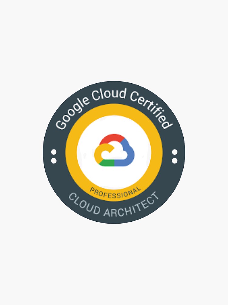 "Google Cloud Certified Professional Cloud Architect" Sticker for Sale ...