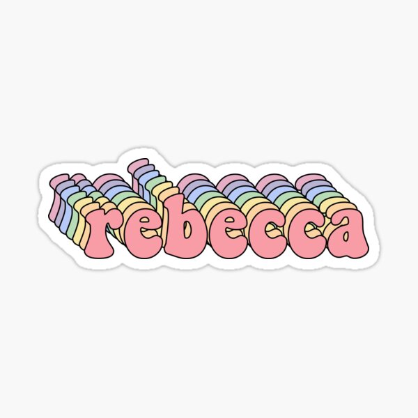 "rebecca name sticker" Sticker by youtubemugs | Redbubble