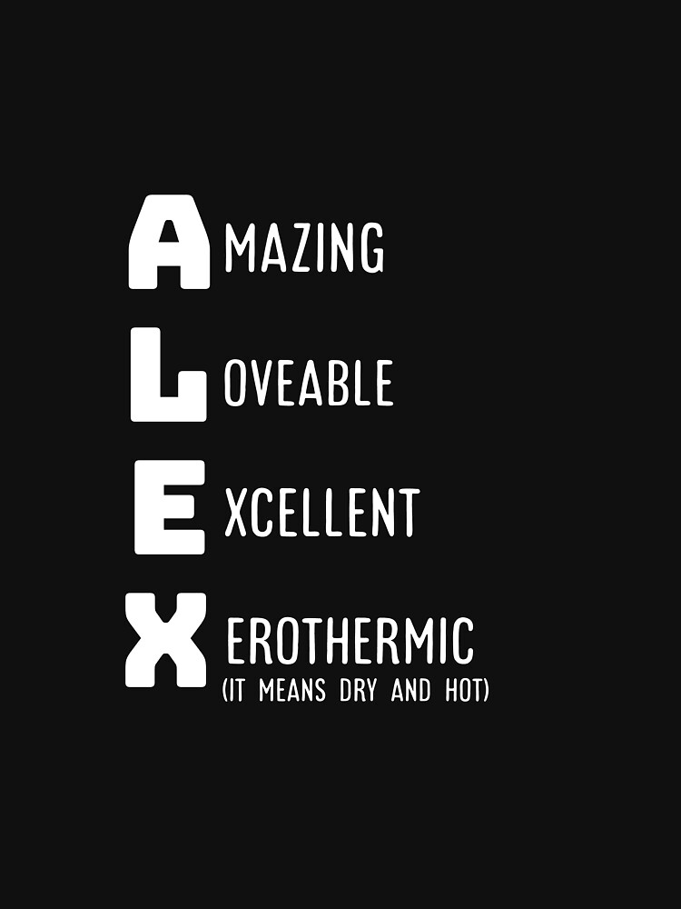 "My name is Alex and I'm awesome" T-shirt for Sale by fayz12 ...