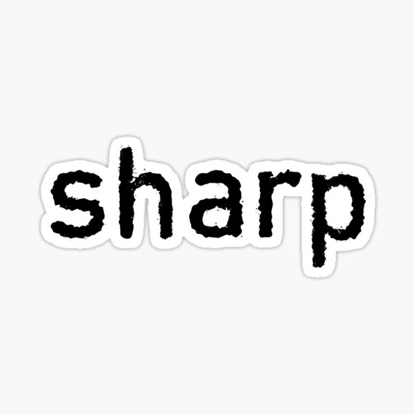"sharp" Sticker by infinityclothes | Redbubble