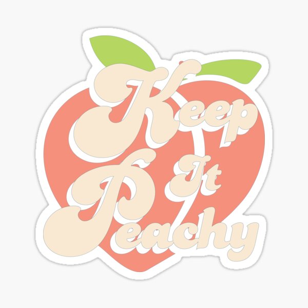 "Keep It Peachy" Sticker for Sale by gbrielav | Redbubble