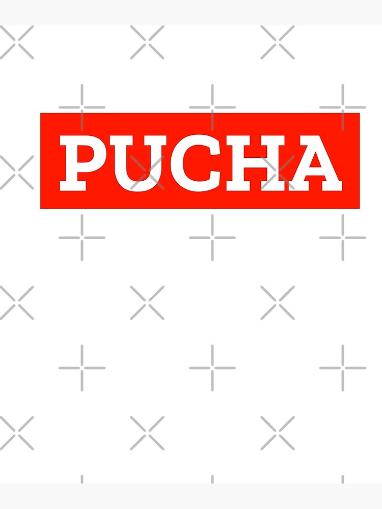 "Pucha" Poster for Sale by rachidkrouch | Redbubble