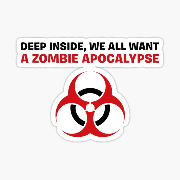 "Zombie Apocalypse" Sticker for Sale by OffensiveFun | Redbubble