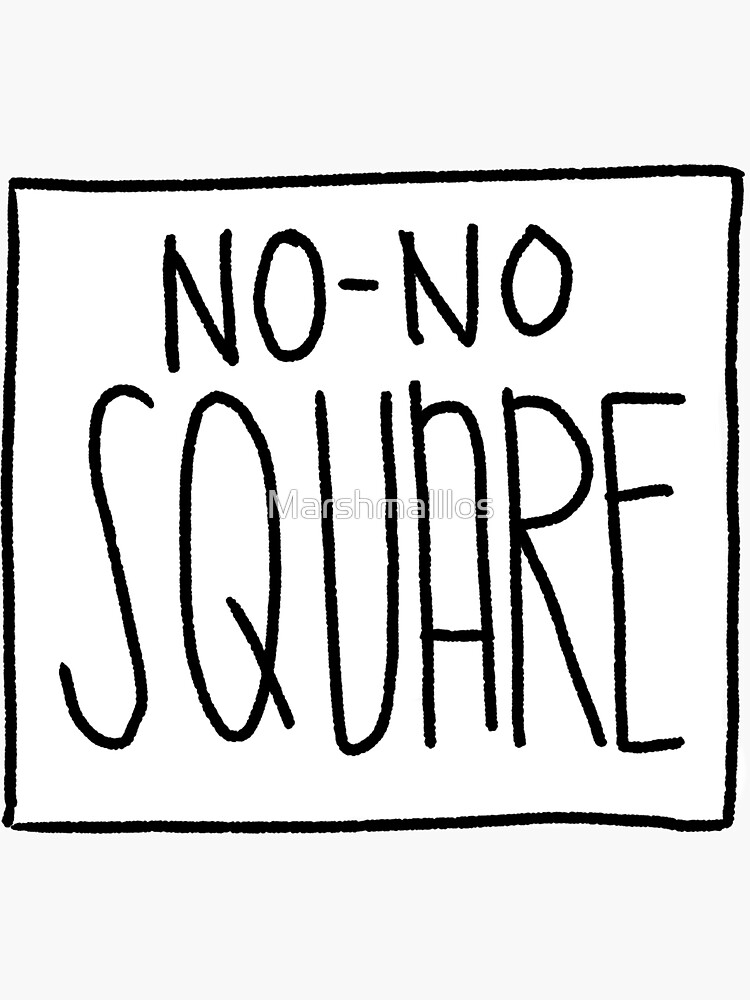 "No no square" Sticker by Marshmalllos | Redbubble
