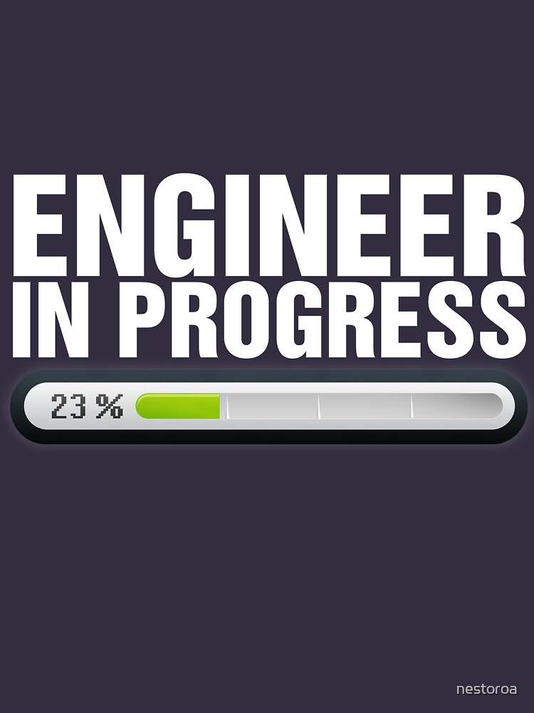 "Engineer in progress - White" T-shirt for Sale by nestoroa | Redbubble ...