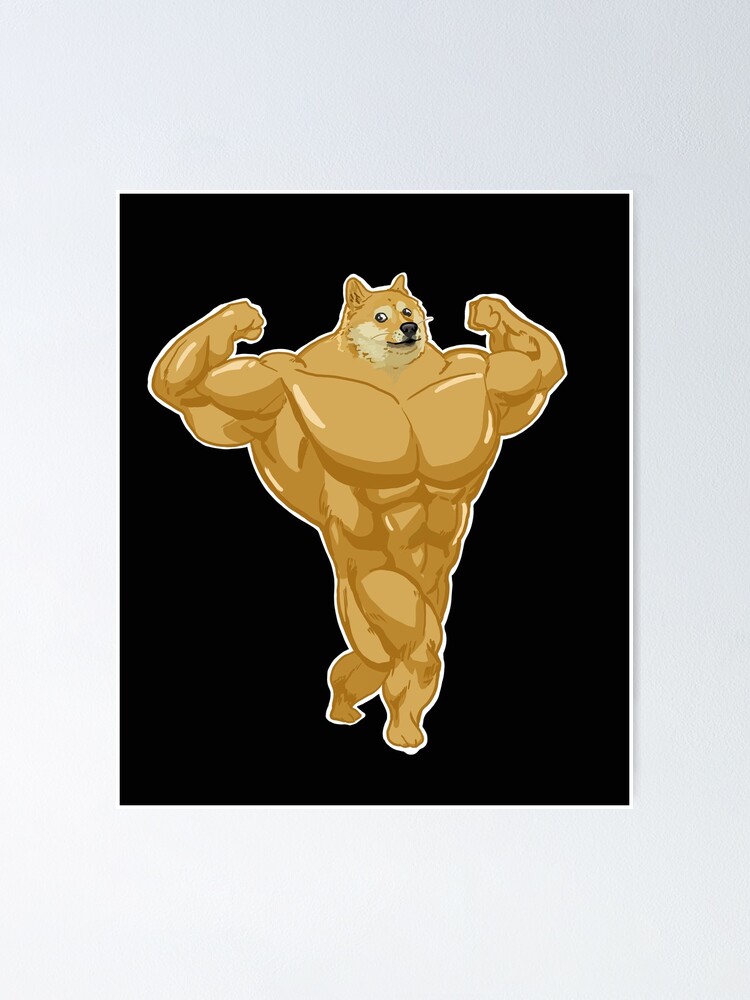 "Swole Doge Funny buff Doge" Poster by Miftees | Redbubble