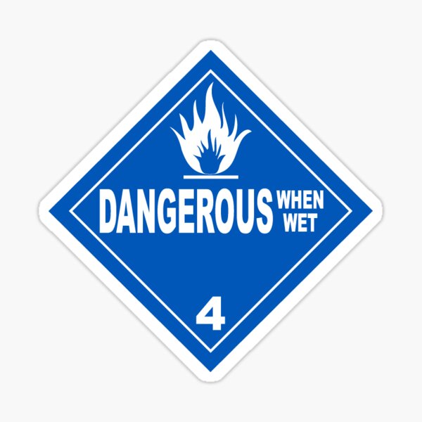 "Dangerous when wet" Sticker for Sale by druet77 | Redbubble