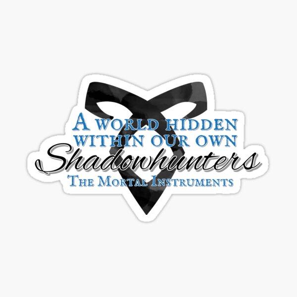 "Shadowhunters" Sticker for Sale by diysim | Redbubble